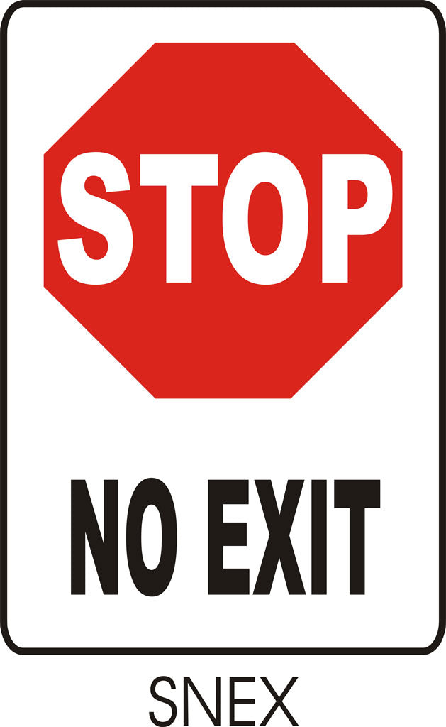 Stop - No Exit – SignHere Australia